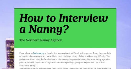 How to Interview a Nanny?. From where to find a nanny or how to… | by ...