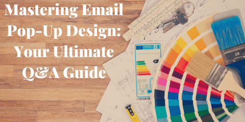 Mastering Email Pop-Up Design: Your Ultimate Q&A Guide | by Matt Hyder ...