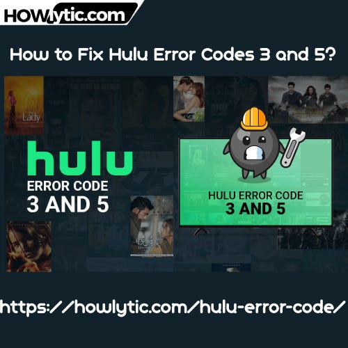 How do I fix Hulu error codes 3 and 5? | by Howly Tic | Nov, 2023 | Medium