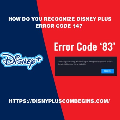 How do you recognize Disney plus error code 14? | by Disney Plus | Dec, 2023 | Medium