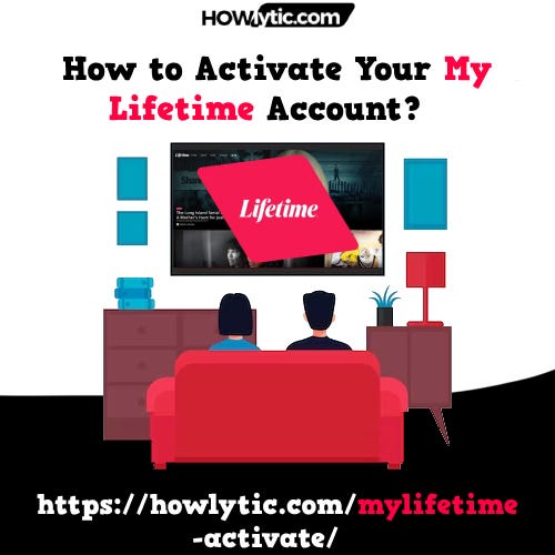 How to Activate Your MyLifetime Account? | by BaddieHub | Medium