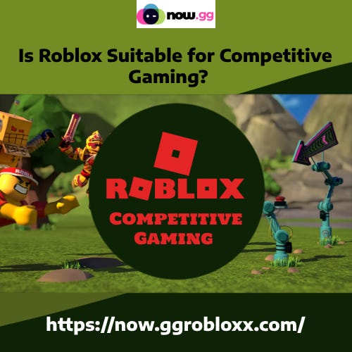 Is Roblox Suitable for Competitive Gaming? | by Roblox | Feb, 2024 | Medium