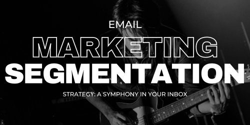 Email Marketing Segmentation Strategy: A Symphony in Your Inbox | by ...
