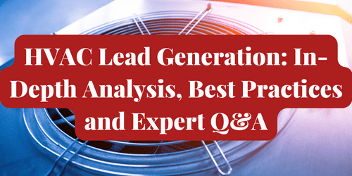 HVAC Lead Generation: In-Depth Analysis, Best Practices and Expert Q&A ...
