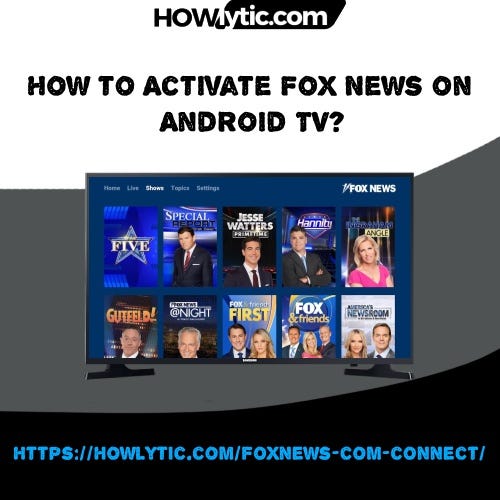 How to Activate Fox News on Android TV? | by BaddieHub | Medium