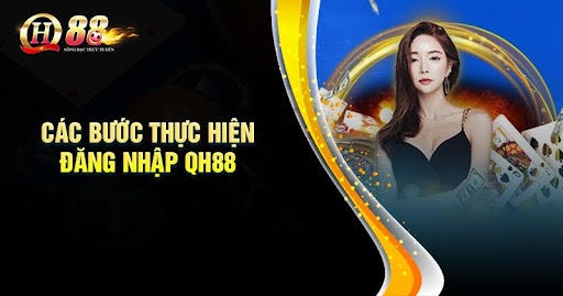 Huong dan dang nhap vao QH88 chi tiet va an toan | by Onbet Bet | Oct, 2024 | Medium