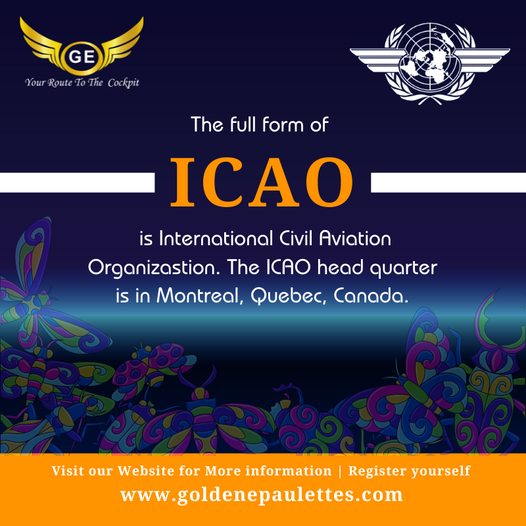 The full form of ICAO is International Civil Aviation Organizastion ...