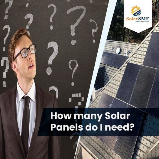 How many Solar Panels do i need? - solarsme - Medium