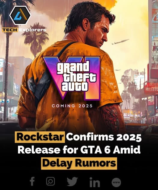 Rockstar confirms 2025 Release for GTA 6 Amid Delay Rumors | by The MES Times | Medium