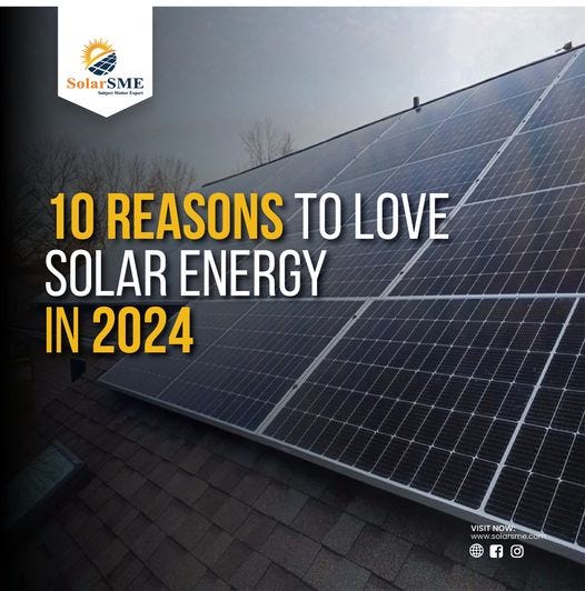 10 Reasons To Love Solar Energy In 2024 - solarsme - Medium