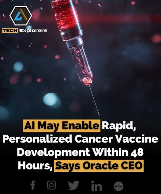 Al May Enable Rapid, Personalized Cancer Vaccine Development Within 48 Hours, Says Oracle CEO ...