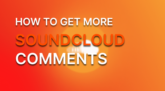 HOW TO GET MORE SOUNDCLOUD COMMENTS | by Followerbase | Medium