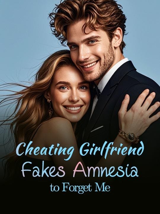 Cheating Girlfriend Fakes Amnesia to Forget Me | by AngelaChaya | Medium