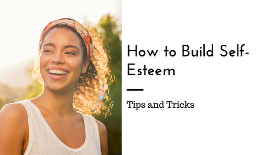 How to Build Self-Esteem. We all want to be confident and sure of… | by ...