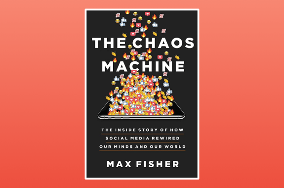 Top Quotes: “The Chaos Machine: The Inside Story of How Social Media ...