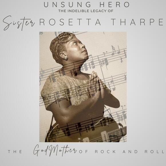 Unsung Hero: The Indelible Legacy of Sister Rosetta Tharpe, the ...