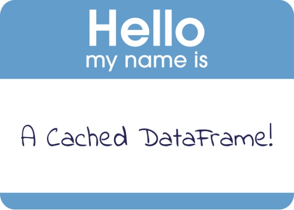 How to Name Cached DataFrames and SQL Views in Spark | by Landon Robinson | Hadoopsters