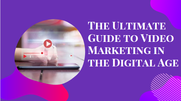 The Ultimate Guide to Video Marketing in the Digital Age | by Vid Wave ...