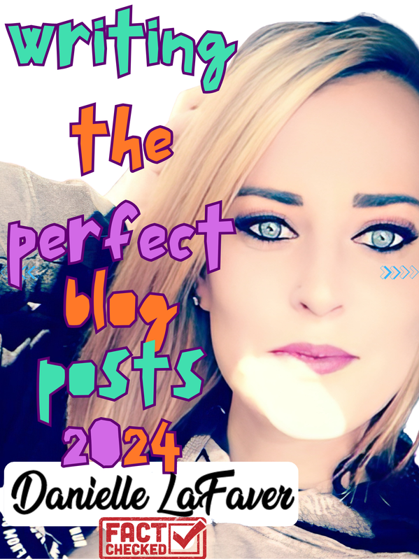 Writing The Perfect Blog Posts. Here’s the truth, when it comes to… | by Danielle LaFaver | May ...