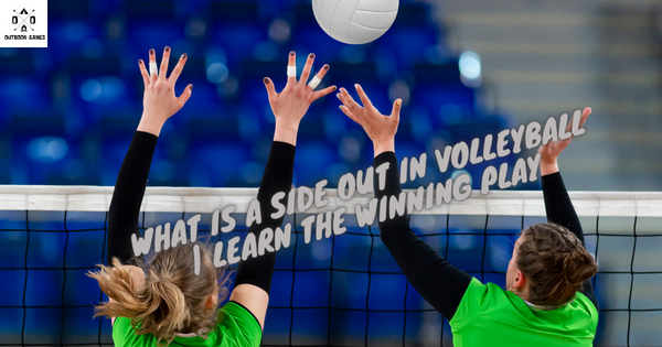 What is a Side Out in Volleyball | Learn the Winning Play - Outdoor ...