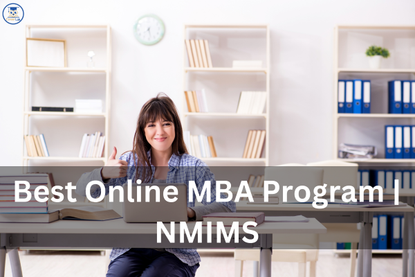 Best Online MBA Program | NMIMS. Introduction | by Careerlok | Medium