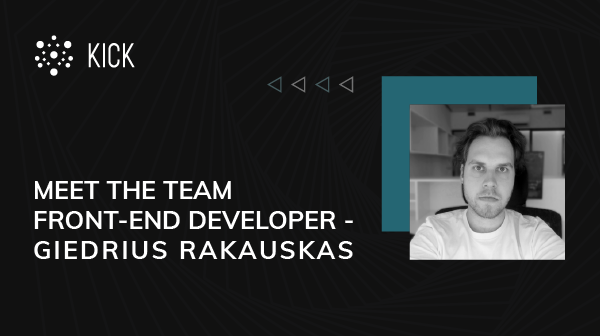 Meet the Team Front-End Developer — Giedrius Rakauskas | by KICK.IO ...