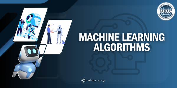 Machine Learning Algorithms | IABAC | by IABAC | Medium