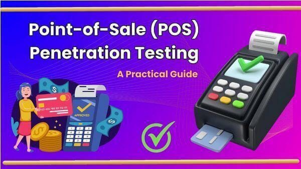 Point of sale device (pos) penetration testing guide | by Vasileiadis A ...