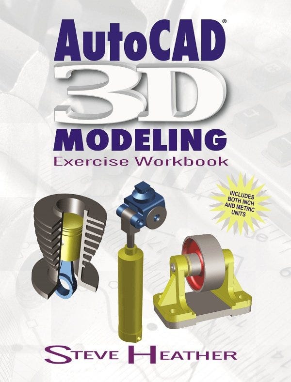 AutoCAD 3D Modeling : Exercise Workbook | by true PDF | Medium