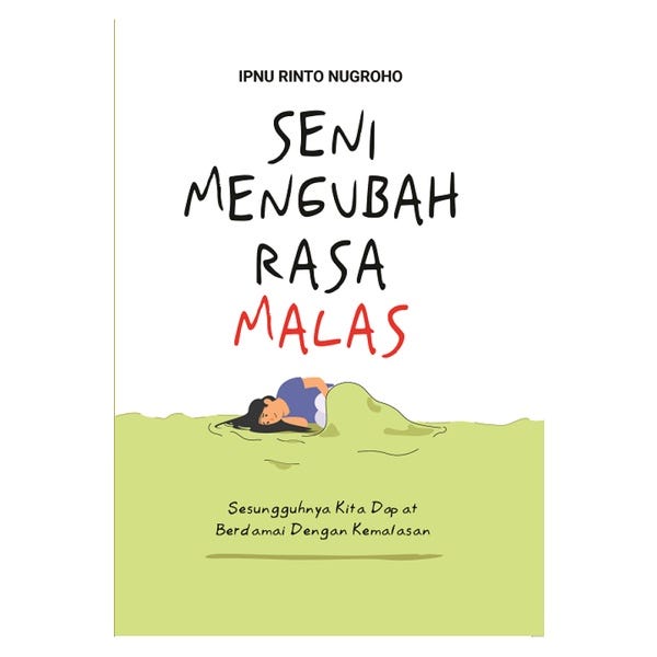 Review Buku Seni Mengubah Rasa Malas | by Nab | Medium