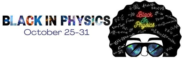 The Formula for Success: #BlackInPhysics week is here! | by Real ...