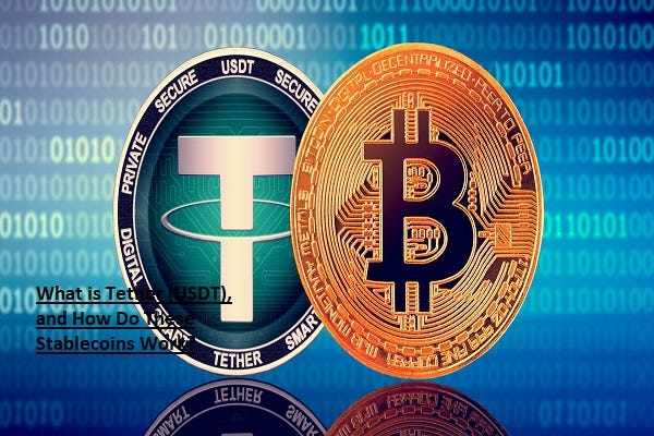 What is Tether (USDT), and How Do These Stablecoins Work? | by hp setup ...