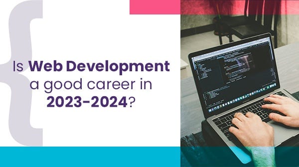 Is Learning Web Development in 2024 Worth It? | by Rahul B | Medium