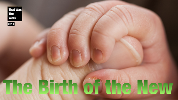 The Birth of the New. By Keith Teare • Issue #311 • View… | by Keith ...