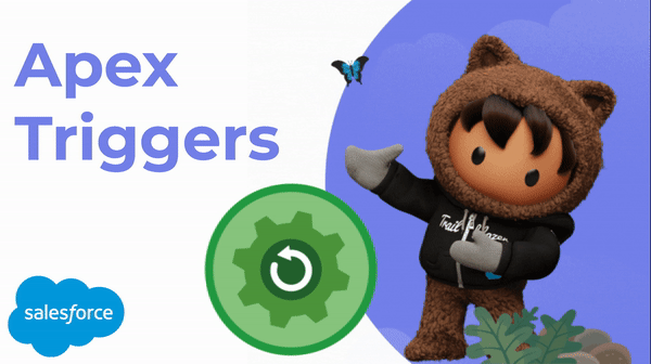 Apex fundamentals: Apex Triggers. Getting Started with Automation… | by Mila Mirovic | Medium