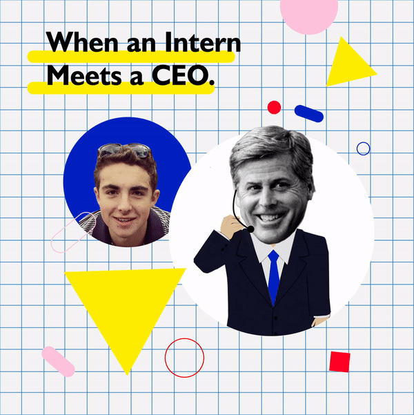 When an Intern Meets a CEO. When I was hired as content creator… | by ...