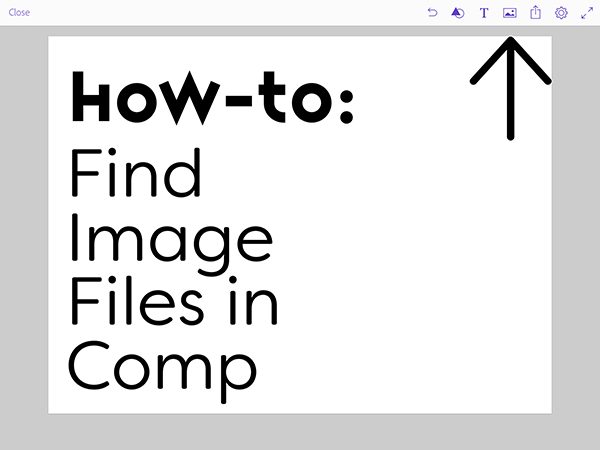 Comp How-To: Find Image Files. All assets you save in your Creative ...