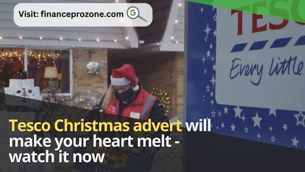 Tesco Christmas advert will make your heart melt — watch it now ...