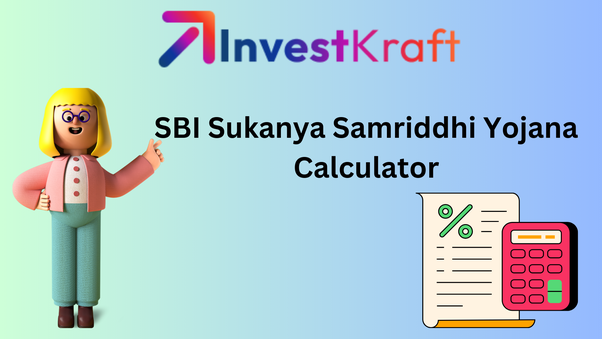 Understanding the SBI Sukanya Samriddhi Yojana Calculator | by ...