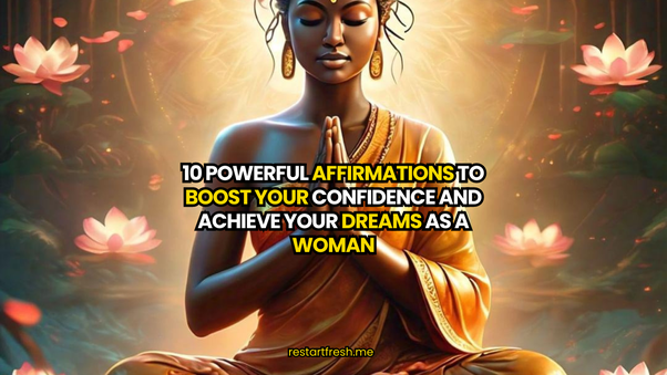 10 Powerful Affirmations to Boost Your Confidence and Achieve Your Dreams as a Woman | by ...