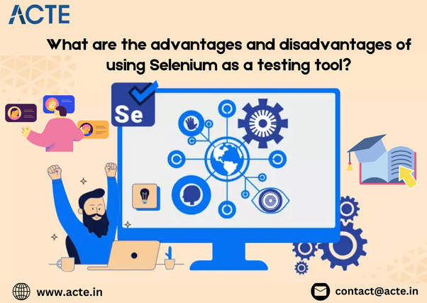 Exploring Selenium Advantages And Disadvantages As A Testing Tool By