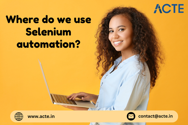 Exploring the Versatile Applications of Selenium Automation | by Mercy ...