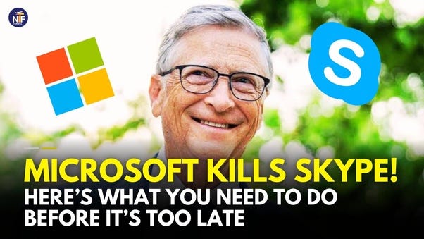 Microsoft Kills Skype! Here’s What You Need to Do Before It’s Too Late ...