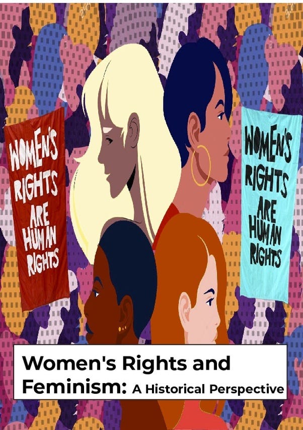 Women’s Rights and Feminism: A Historical Perspective | by sathishkumar ...