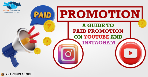 A Guide to Paid Promotion on YouTube and Instagram | by Brahminnerbrain ...