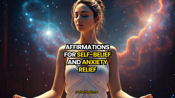 Affirmations for Self-Belief and Anxiety Relief | by Restart Fresh ...