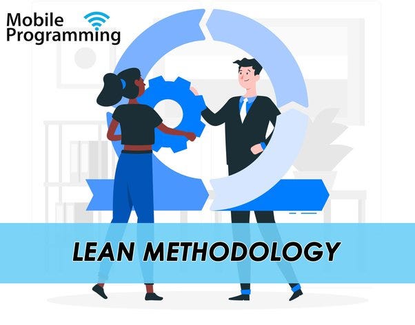 What is Lean methodology?. Lean methodology initially started in… | by ...