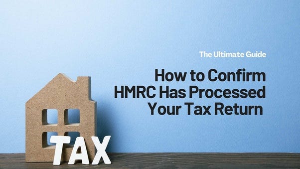 How to Confirm HMRC Has Processed Your Tax Return | by Swiftacc | Sep ...