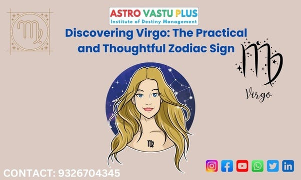 Discovering Virgo: The Practical and Thoughtful Zodiac Sign | by ...