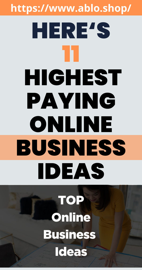 Here’s 11 Highest Paying Online Business Ideas | by MAKE MONEY WITH ...